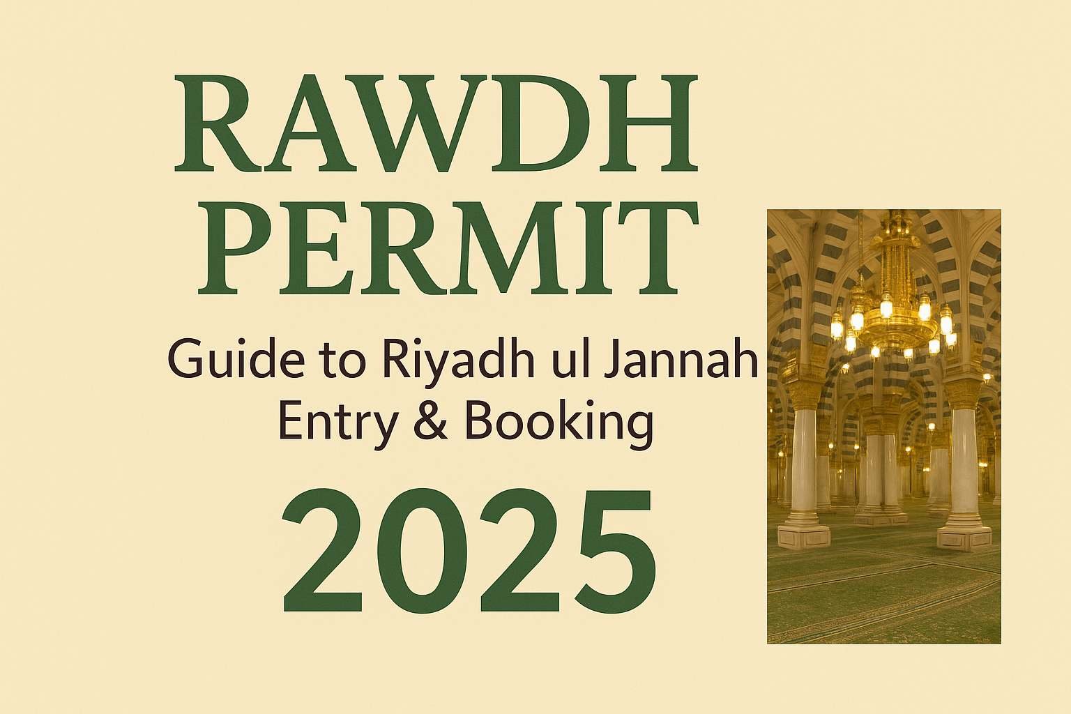 Rawdah Permit 2025: Riyadh ul Jannah Entry & Booking Guide
